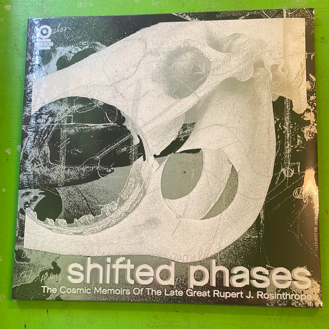 Shifted Phases - The Cosmic Memoirs Of The late Great Rupert J. Rosint ...